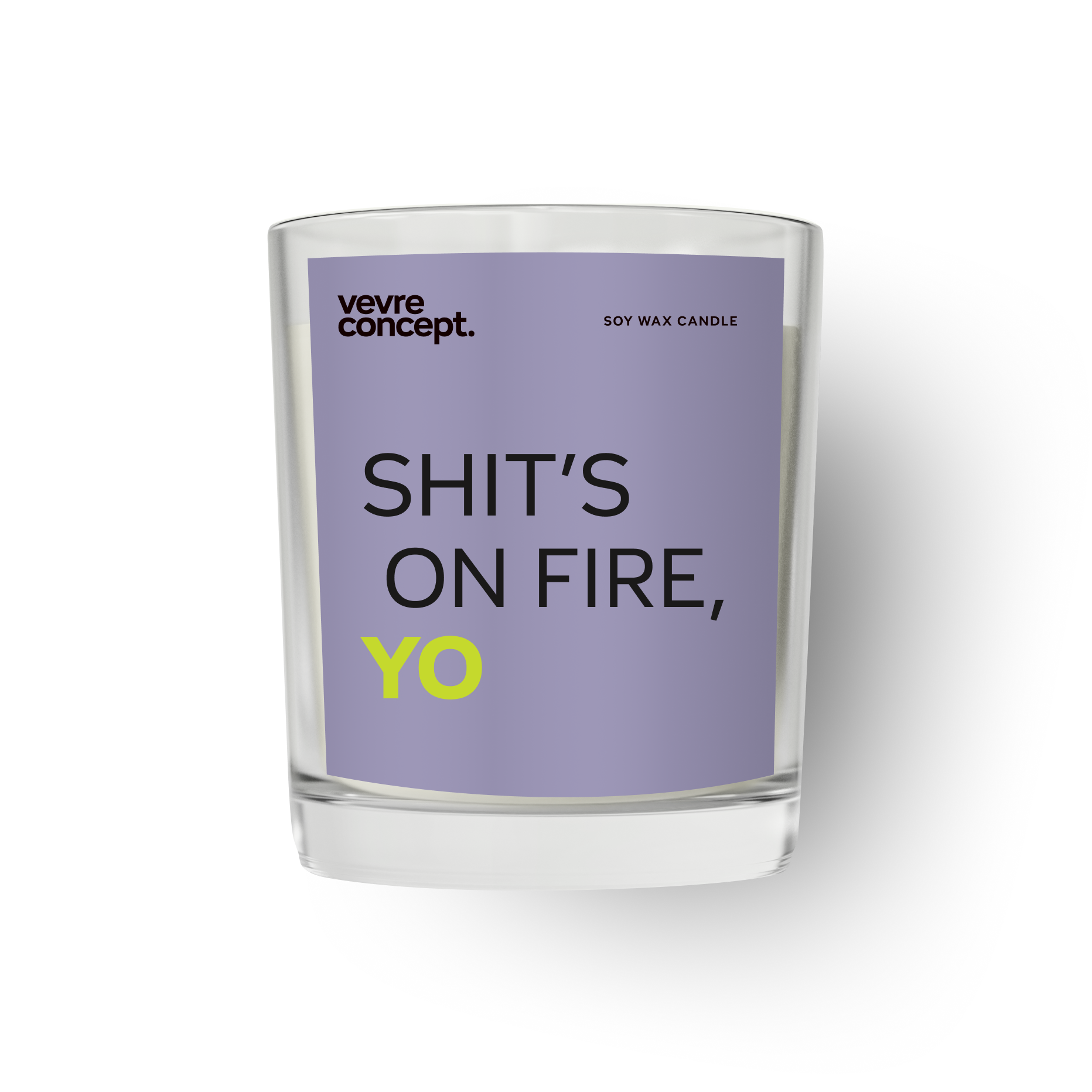 Świeca „Shit’s on Fire, Yo” – Dla przyjaciółki z humorem | Vevre